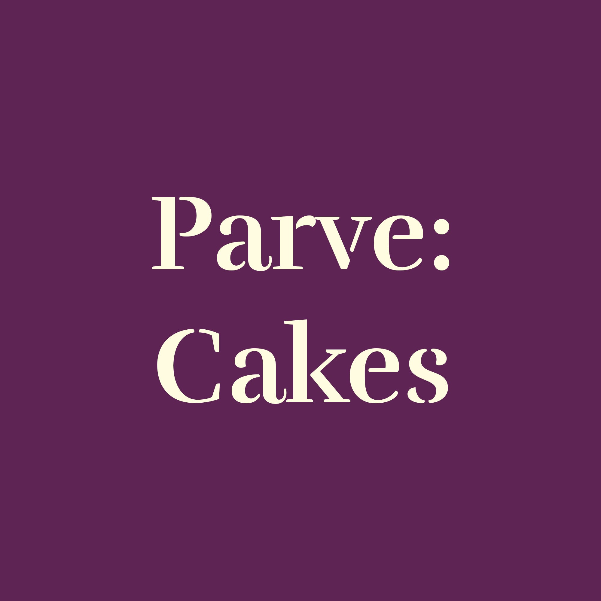 Parve: Cakes – Falkowitz Cakes & Desserts